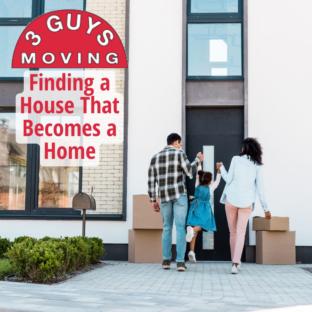 Finding A House That Becomes A Home